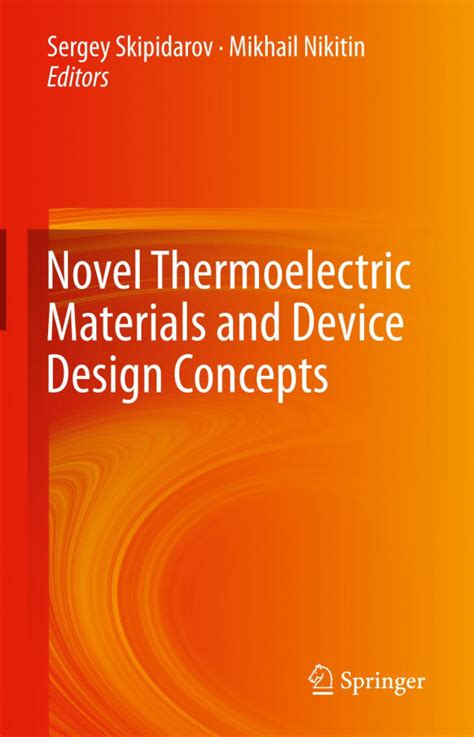 Novel Thermoelectric Materials And Device Design Concepts Sergey