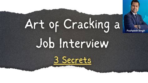 Art Of Cracking An Interview 3 Secrets Youtube