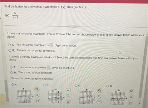 [solved] Find The Horizontal And Vertical Asymptotes Of F X Then Graph Course Hero