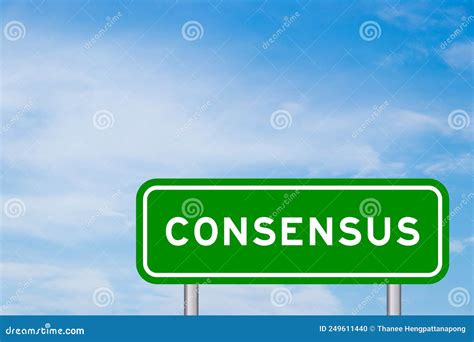 Green Transportation Sign With Word Consensus On Blue Sky With White Cloud Background Royalty