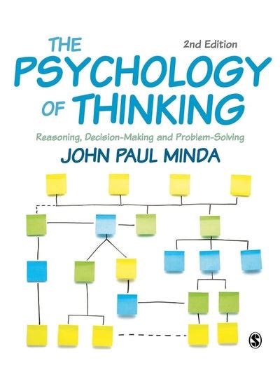The Psychology Of Thinking Reasoning Decision Making And Problem