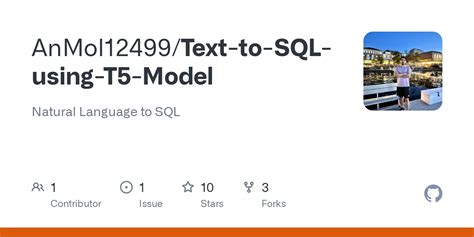 GitHub AnMol Text To SQL Using T Model Natural Language To SQL