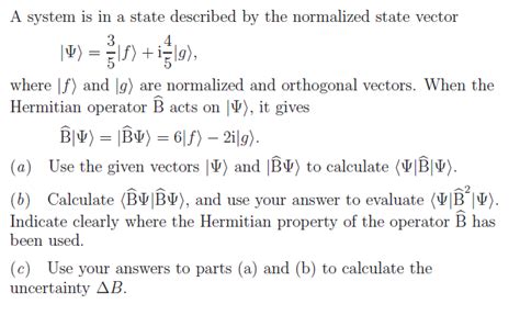 Solved A System Is In A State Described By The Normalized