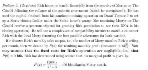 Solved Problem 3 15 Points Rick Hopes To Benefit Chegg Com