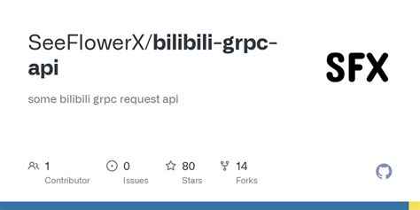 GitHub SeeFlowerX Bilibili Grpc Api Some Bilibili Grpc Request Api