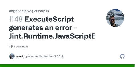 Executescript Generates An Error Jintruntimejavascriptexception · Issue 48 · Anglesharp