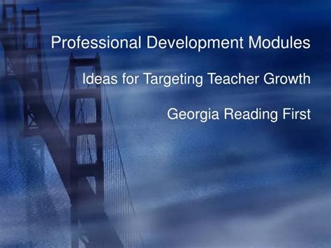 Ppt Professional Development Modules Ideas For Targeting Teacher