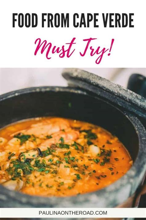 21 Traditional Cape Verdean Food You Must Try Paulina On The Road