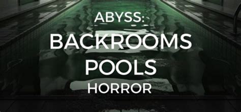 Can You Play Abyss Backrooms Pools Horror On Cloud Gaming Services