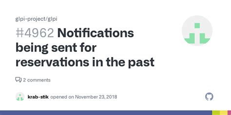 Notifications Being Sent For Reservations In The Past Issue Glpi Project Glpi GitHub