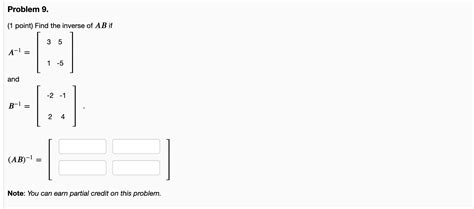 solved problem 9 1 point find the inverse of ab if 3 a 1