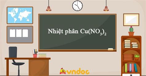 Nhiệt Phân Cuno32 Nhiệt Phân Muối Cuno32 Thu được Sản Phẩm Là