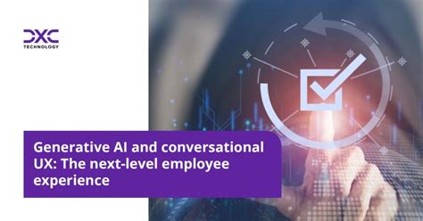 Dxc Technology India On Linkedin Generativeai Conversationalux