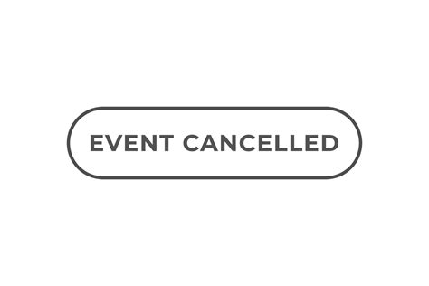 Event Canceled Button Speech Bubble Banner Label Event Canceled 21721211 Vector Art At Vecteezy