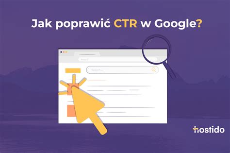 Jak poprawić CTR w Google? - Hostido.pl blog