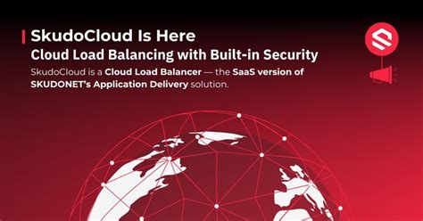 Skudocloud Is Here Cloud Load Balancing With Built In Security