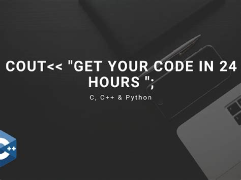 Help In C Plus Plus And Python Programming Upwork