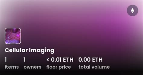 Cellular Imaging Collection Opensea