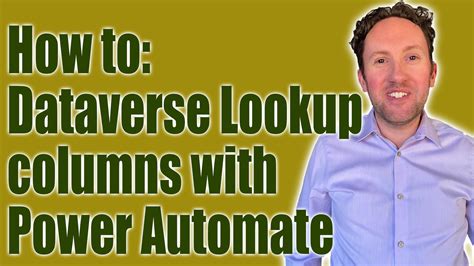 How To Work With Dataverse Lookup Columns In Power Automate Flows