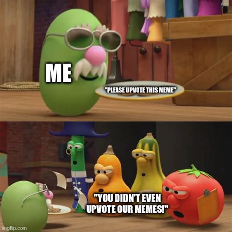 Veggietales Need A Snack Imgflip