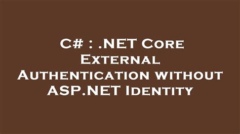 C Net Core External Authentication Without Aspnet Identity Youtube