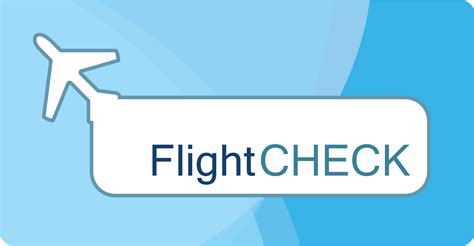 FlightCHECK Getting You There On Time