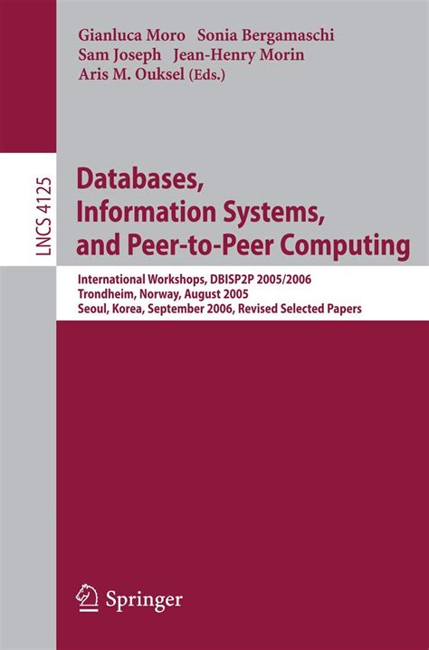 Databases Information Systems And Peer To Peer Computing International Workshops Dbisp2p