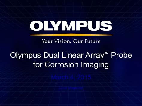 Dual Linear Array Probe For Corrosion Imaging PPT