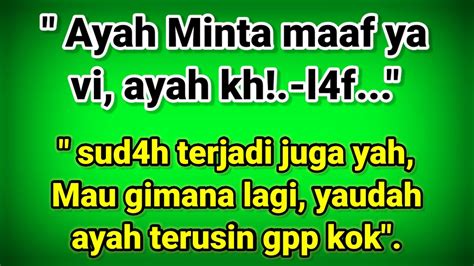 Ayah Kandung Ku Yang Melakukan Cerpen Romantis Youtube