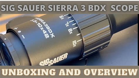 Sig Sauer Sierra 3 Bdx Scope Unboxing And Overview Ep 35 Youtube