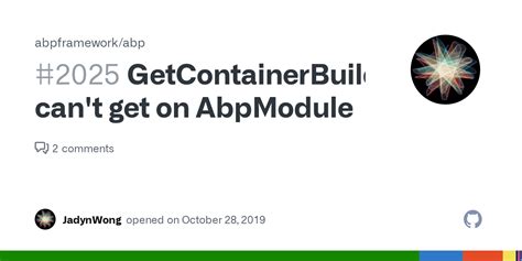 Getcontainerbuilder Cant Get On Abpmodule · Issue 2025 · Abpframeworkabp · Github