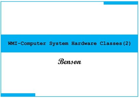Wmi Computer System Hardware Classes V PPT
