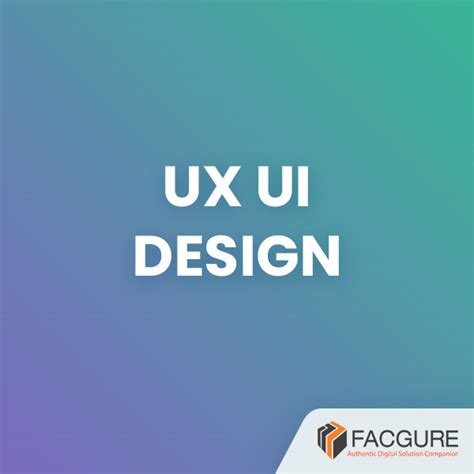 Uxui Design Service Facgure Solution