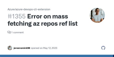 Error On Mass Fetching Az Repos Ref List · Issue 1355 · Azureazure