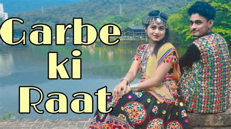 Garbe Ki Raat Rahul Vaidya Ft Hiren Jethva Sayali Bhosale Garba Video Youtube