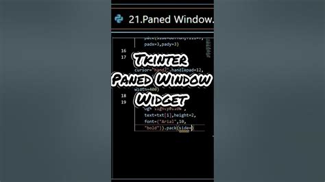 21 Paned Window👌 Python Tkinter Coding Python Shorts Youtube