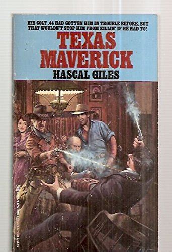 Texas Maverick By Giles Hascal Good Soft Cover 1990 1st Edition B