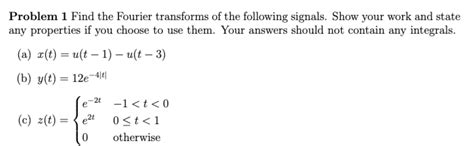 Solved Problem Find The Fourier Transforms Of The Chegg