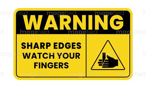 Warning Sharp Edges Watch Your Fingers Safety Label Notice Vector Imagefied
