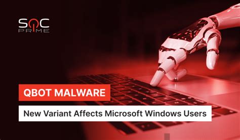 Qakbot Detection New Trojan Variant Picked Up New Tricks Soc Prime