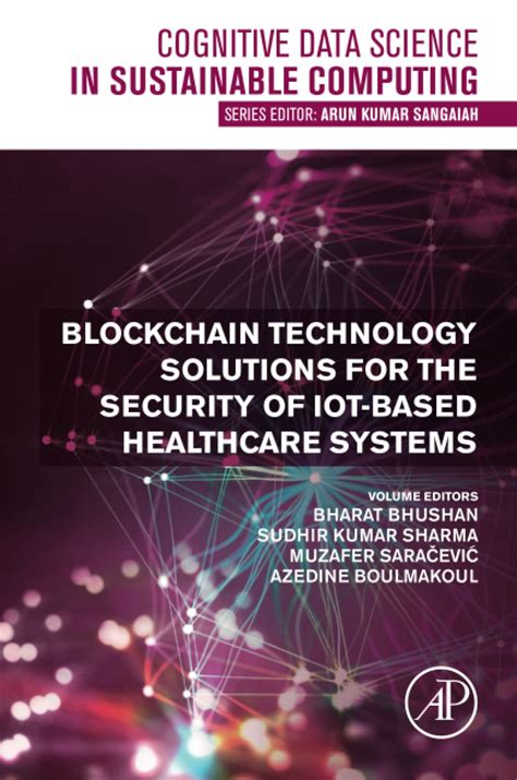 Blockchain Technology Solutions For The Security Of Iot Based Healthcare Systems
