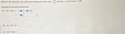 Define Fr→r ﻿and Gr→z ﻿by The Following Formulas