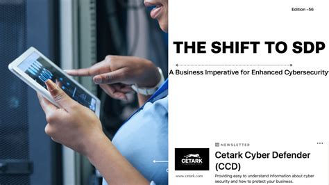 The Shift To Sdp A Business Imperative For Enhanced Cybersecurity