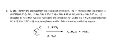 Solved 8 2 Pts Identify The Product From The Reaction Chegg Com