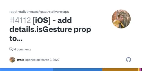 IOS Add Details IsGesture Prop To OnRegionChangeComplete Callback