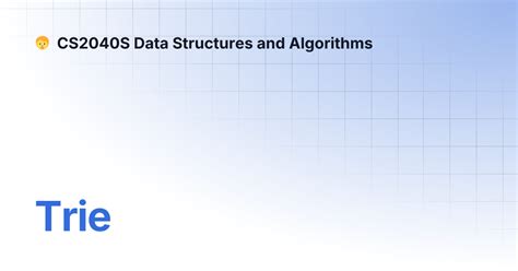 Trie Cs2040s Data Structures And Algorithms