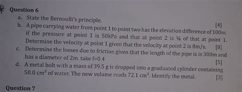 Solved Question 6a ﻿state The Bernoullis Principle B ﻿a