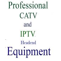 Professional CATV And IPTV Headend Equipment