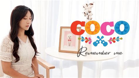 Disney Coco Ost Remember Me Cover By 박서은 Grace Park Feat Benji Youtube