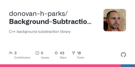 Github Donovan H Parksbackground Subtraction Library C Background